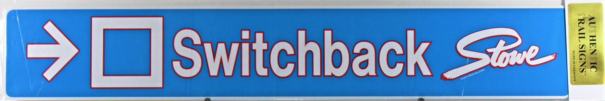 Switchback Trail Sign – Shaw's General Store